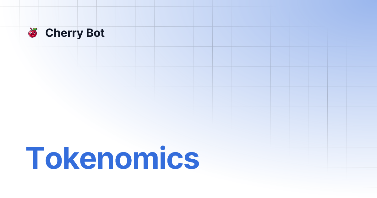 Tokenomics | Cherry Bot